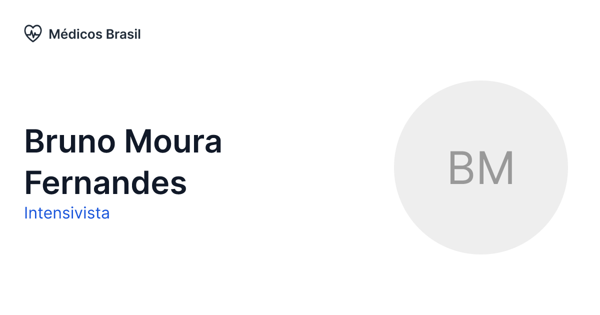 Bruno Moura Fernandes - Intensivista | Médicos Brasil