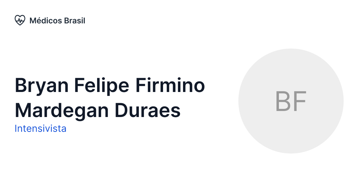 Bryan Felipe Firmino Mardegan Duraes - Intensivista | Médicos Brasil