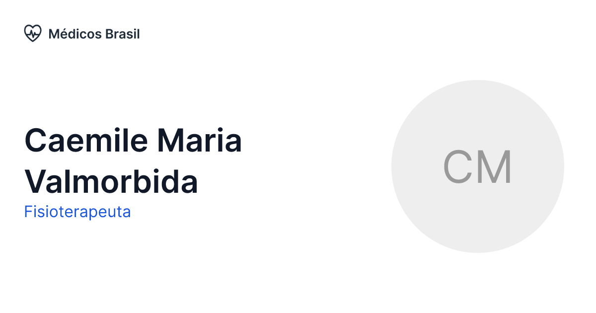 Caemile Maria Valmorbida - Fisioterapeuta | Médicos Brasil