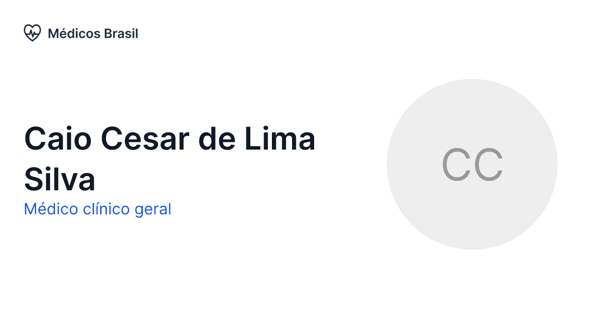 Caio Cesar de Lima Silva - Médico clínico geral | Médicos Brasil