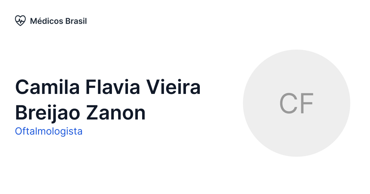 Camila Flavia Vieira Breijao Zanon - Oftalmologista | Médicos Brasil