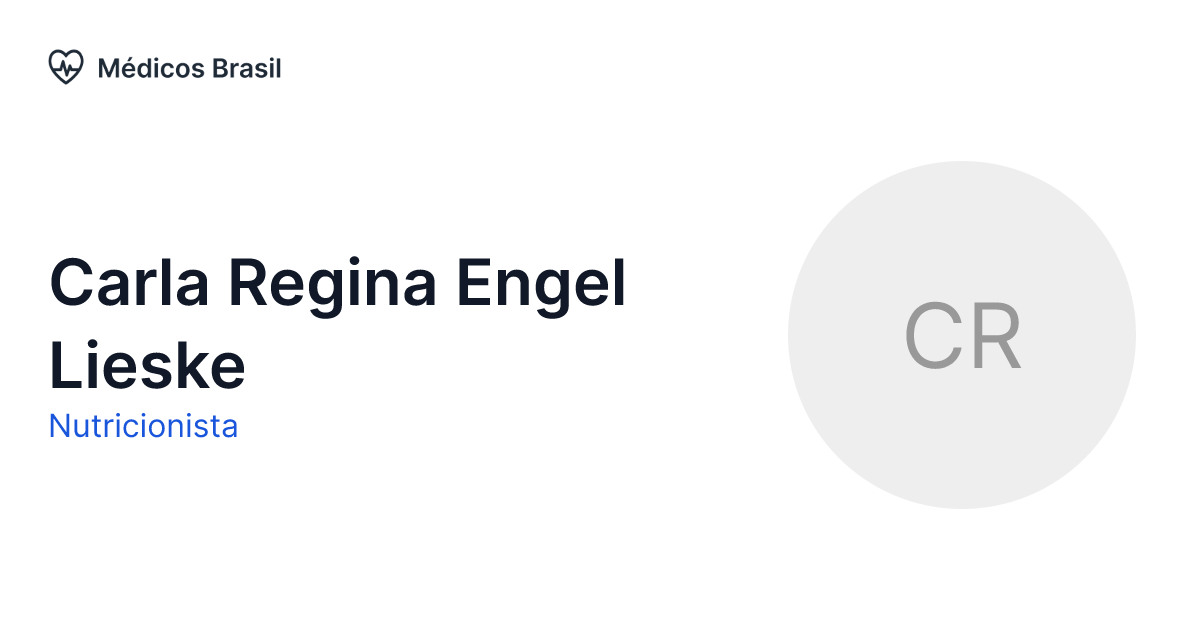 Carla Regina Engel Lieske - Nutricionista | Médicos Brasil