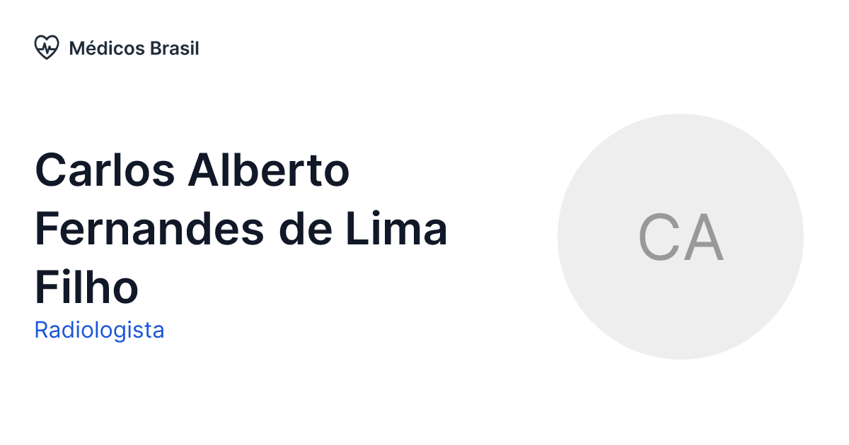 Carlos Alberto Fernandes de Lima Filho - Radiologista | Médicos Brasil