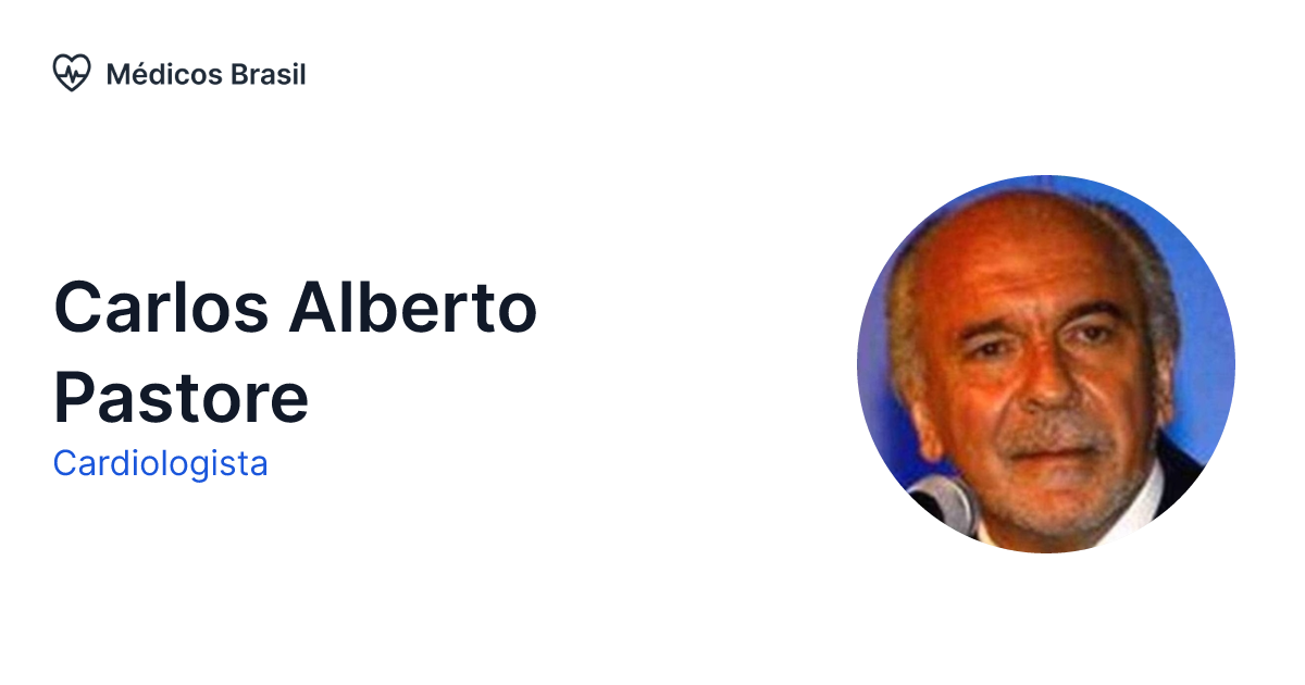 Carlos Alberto Pastore - Cardiologista | Médicos Brasil