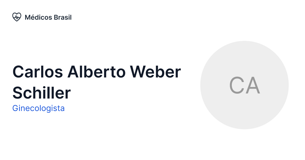 Carlos Alberto Weber Schiller - Ginecologista | Médicos Brasil
