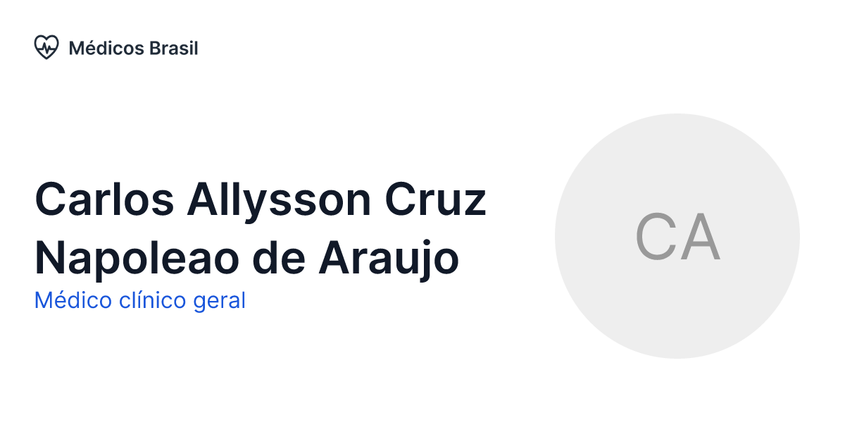 Carlos Allysson Cruz Napoleao de Araujo - Médico clínico geral | Médicos Brasil