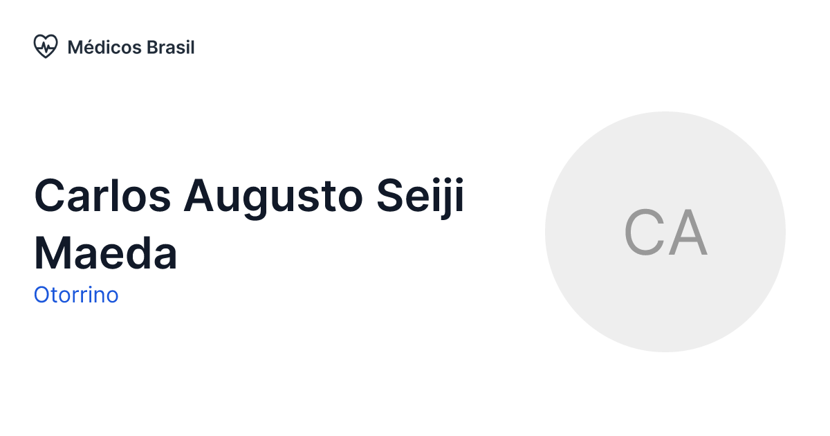 Carlos Augusto Seiji Maeda - Otorrino | Médicos Brasil
