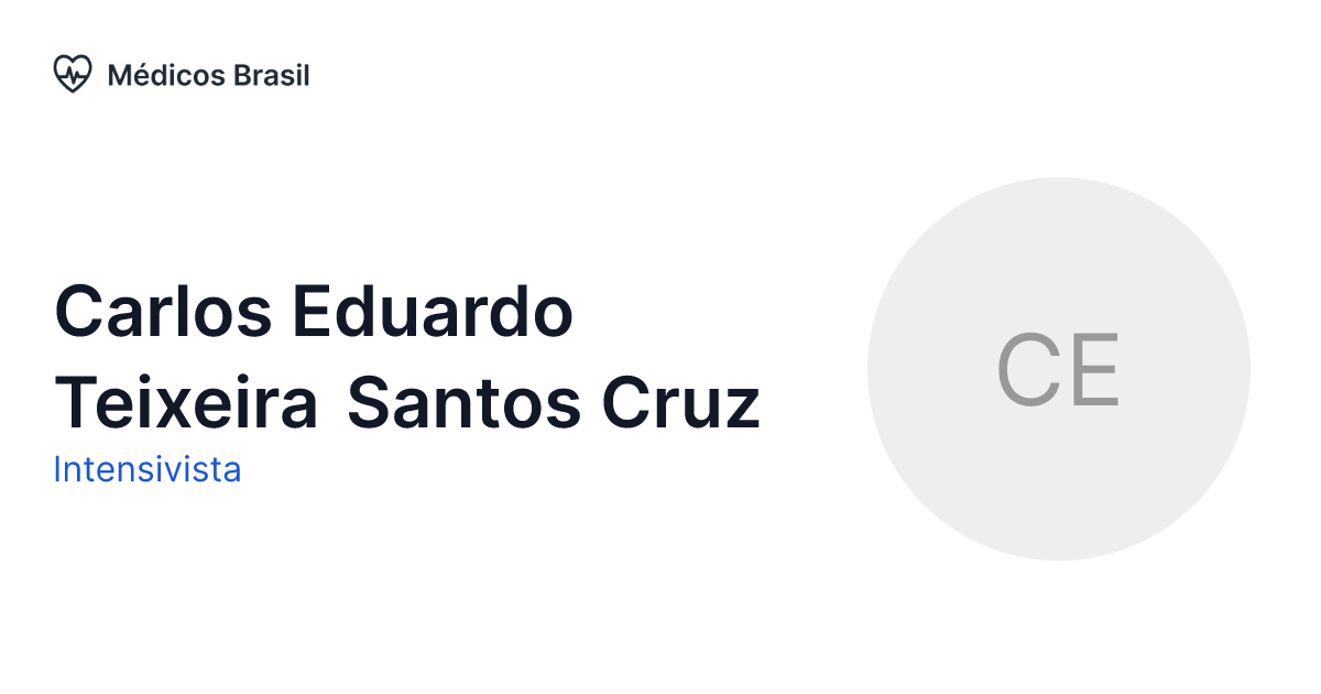 Carlos Eduardo Teixeira Santos Cruz - Intensivista | Médicos Brasil
