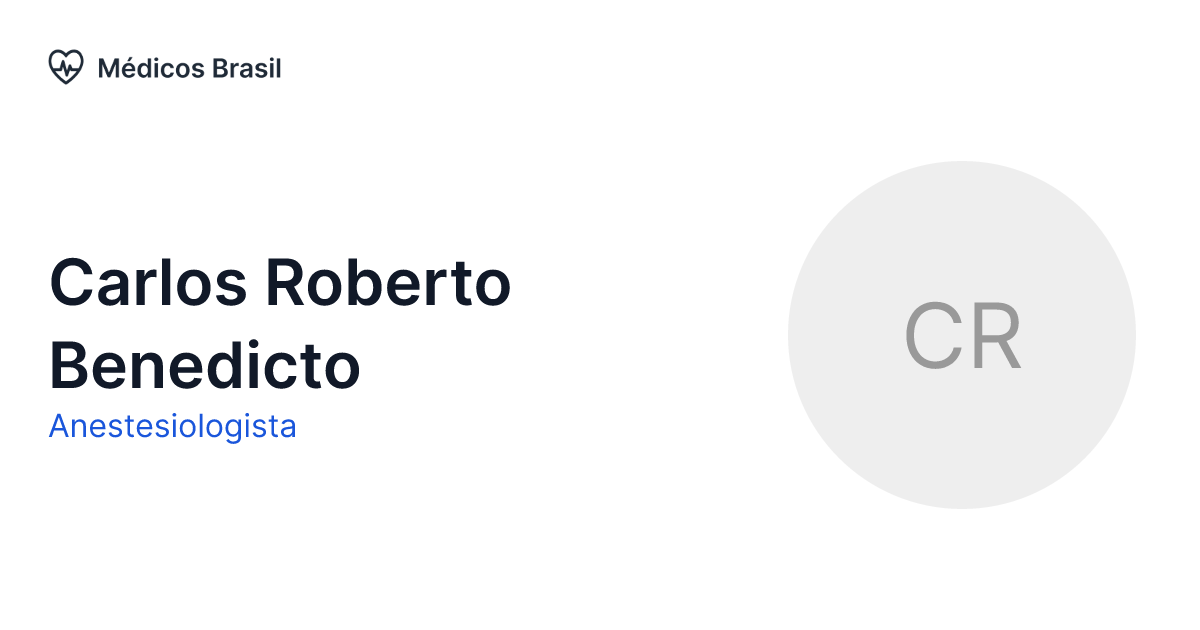 Carlos Roberto Benedicto - Anestesiologista | Médicos Brasil