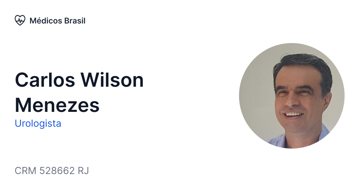 Carlos Wilson Menezes - Urologista | Médicos Brasil