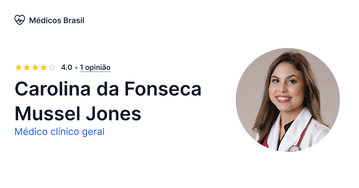 Carolina da Fonseca Mussel Jones - Médico clínico geral | Médicos Brasil
