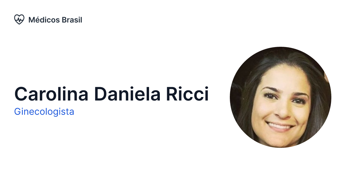 Carolina Daniela Ricci - Ginecologista | Médicos Brasil