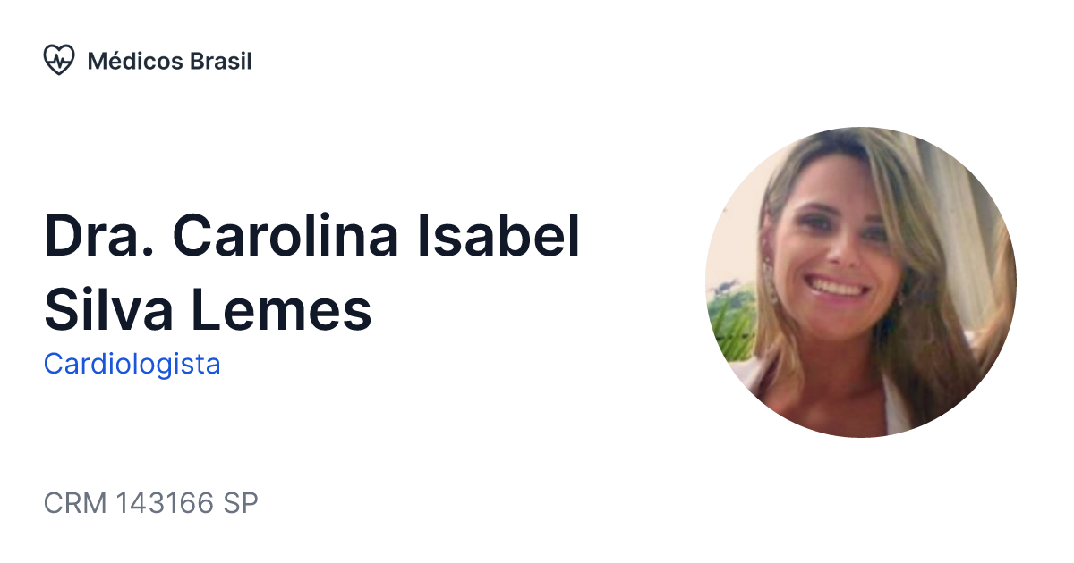 Dra Carolina Isabel Silva Lemes Cardiologista Médicos Brasil