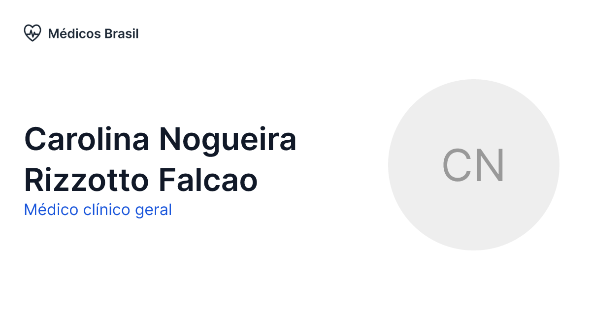 Carolina Nogueira Rizzotto Falcao - Médico clínico geral | Médicos Brasil