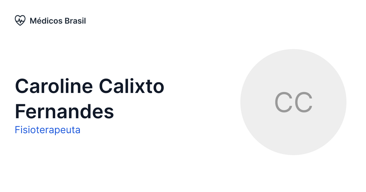 Caroline Calixto Fernandes - Fisioterapeuta | Médicos Brasil