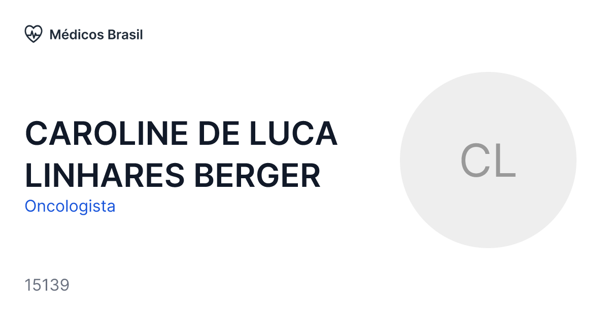 CAROLINE DE LUCA LINHARES BERGER - Oncologista | Médicos Brasil
