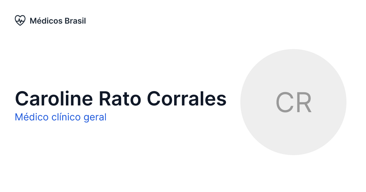 Caroline Rato Corrales - Médico clínico geral | Médicos Brasil