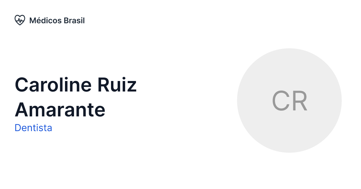 Caroline Ruiz Amarante - Dentista | Médicos Brasil