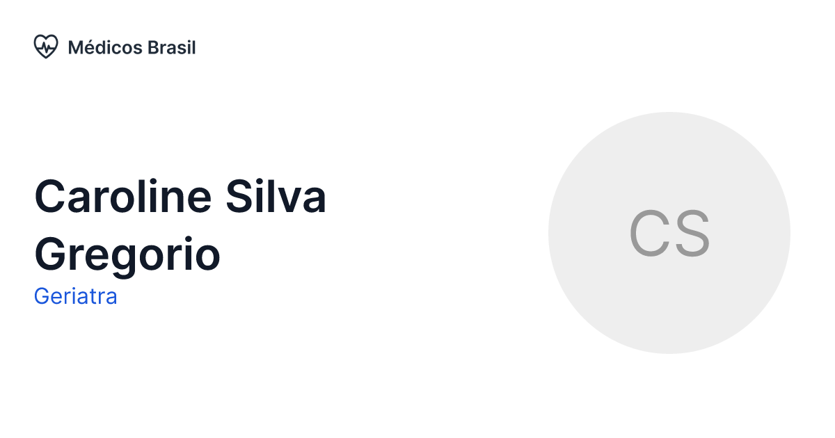 Caroline Silva Gregorio - Geriatra | Médicos Brasil