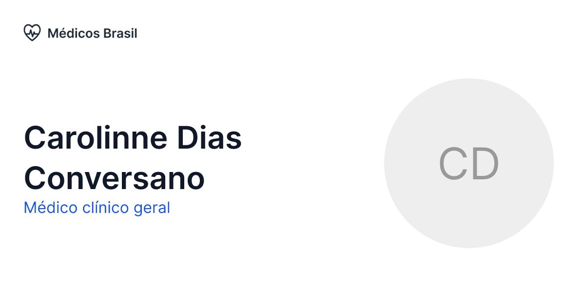 Carolinne Dias Conversano - Médico clínico geral | Médicos Brasil