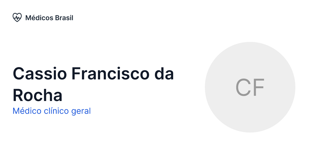 Cassio Francisco da Rocha - Médico clínico geral | Médicos Brasil