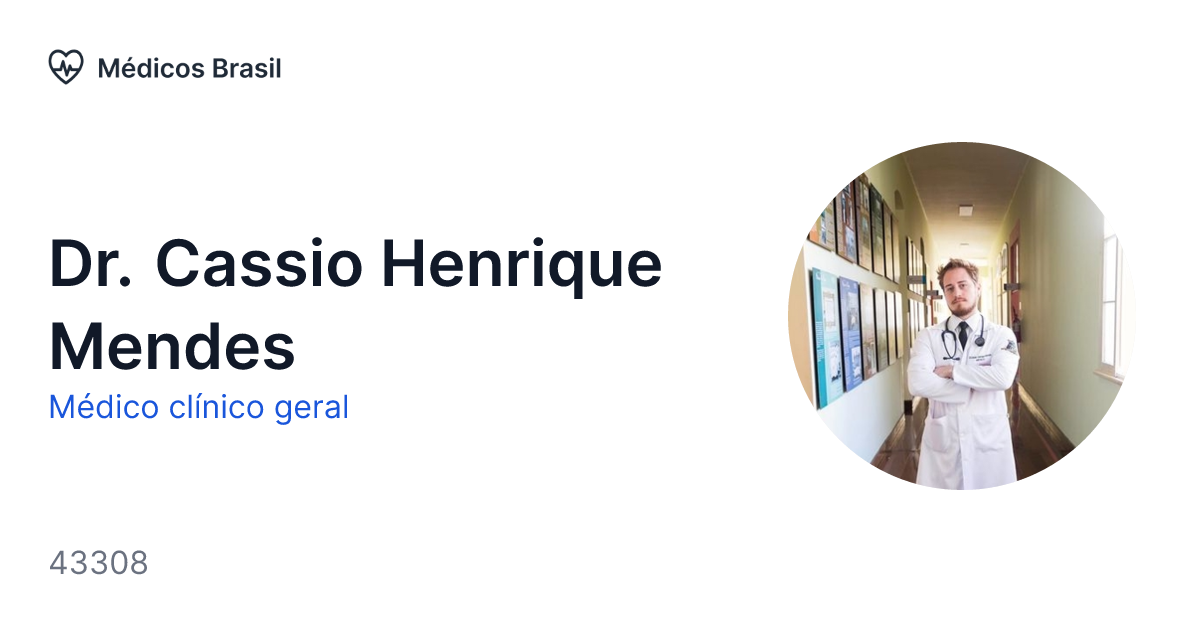 Dr. Cassio Henrique Mendes - Médico clínico geral | Médicos Brasil