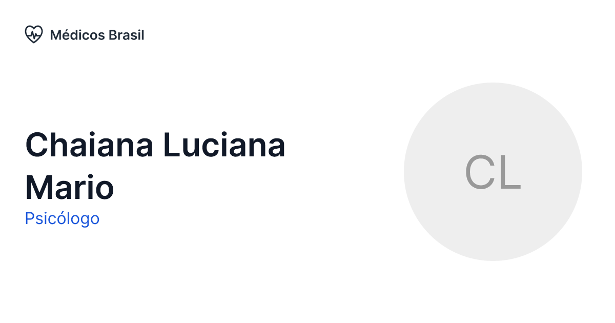 Chaiana Luciana Mario - Psicólogo | Médicos Brasil