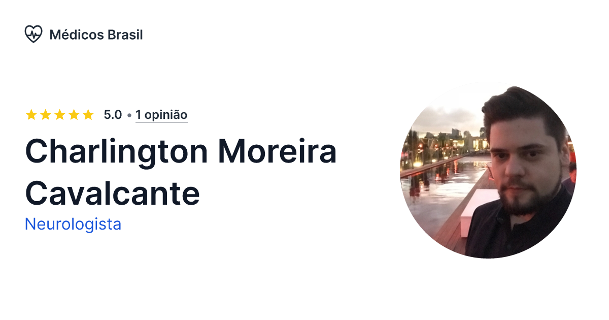 Charlington Moreira Cavalcante - Neurologista | Médicos Brasil