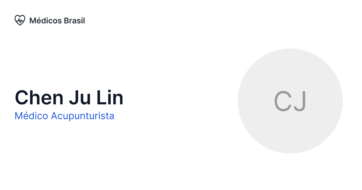 Chen Ju Lin - Médico Acupunturista | Médicos Brasil