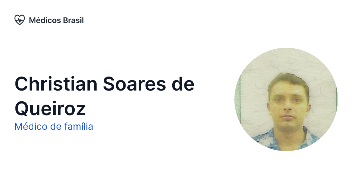 Christian Soares de Queiroz - Médico de família | Médicos Brasil