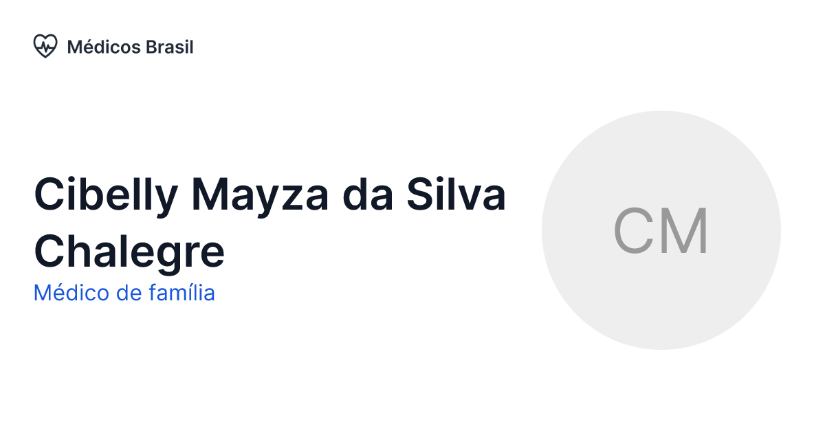 Cibelly Mayza da Silva Chalegre - Médico de família | Médicos Brasil