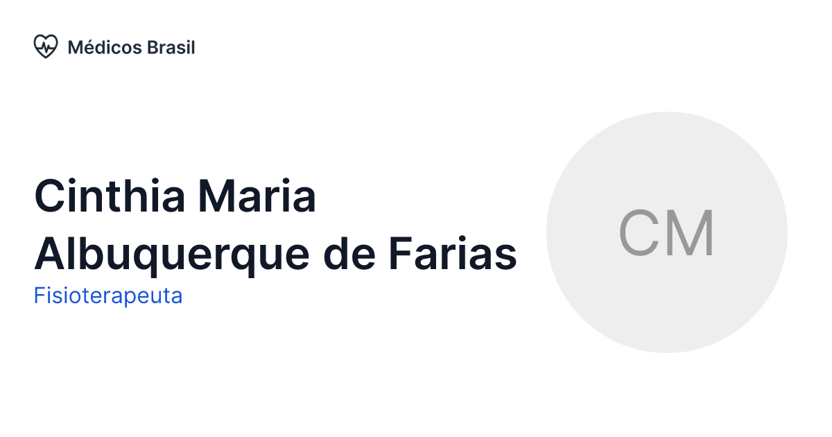Cinthia Maria Albuquerque de Farias - Fisioterapeuta | Médicos Brasil