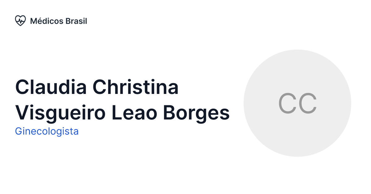 Claudia Christina Visgueiro Leao Borges - Ginecologista | Médicos Brasil