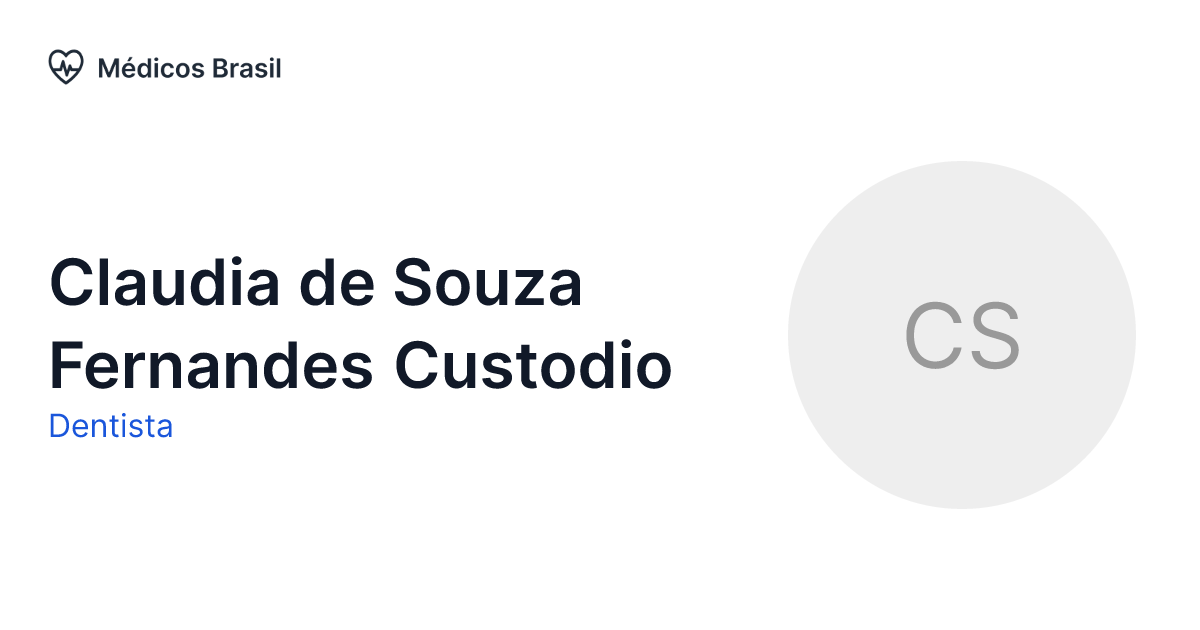 Claudia de Souza Fernandes Custodio - Dentista | Médicos Brasil