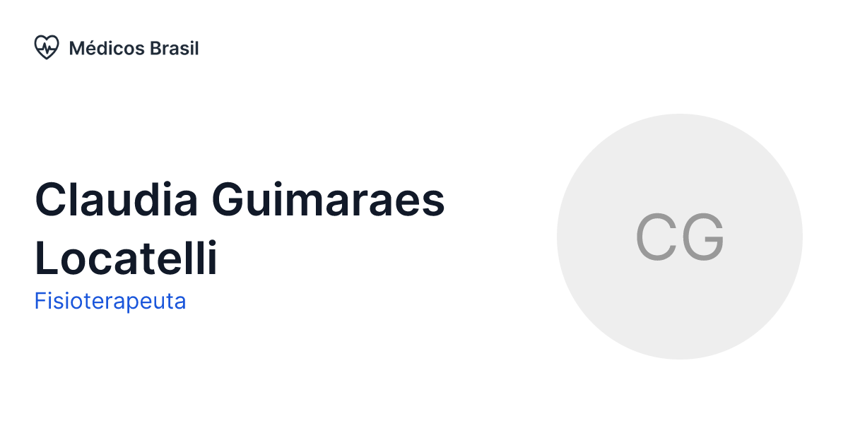 Claudia Guimaraes Locatelli - Fisioterapeuta | Médicos Brasil