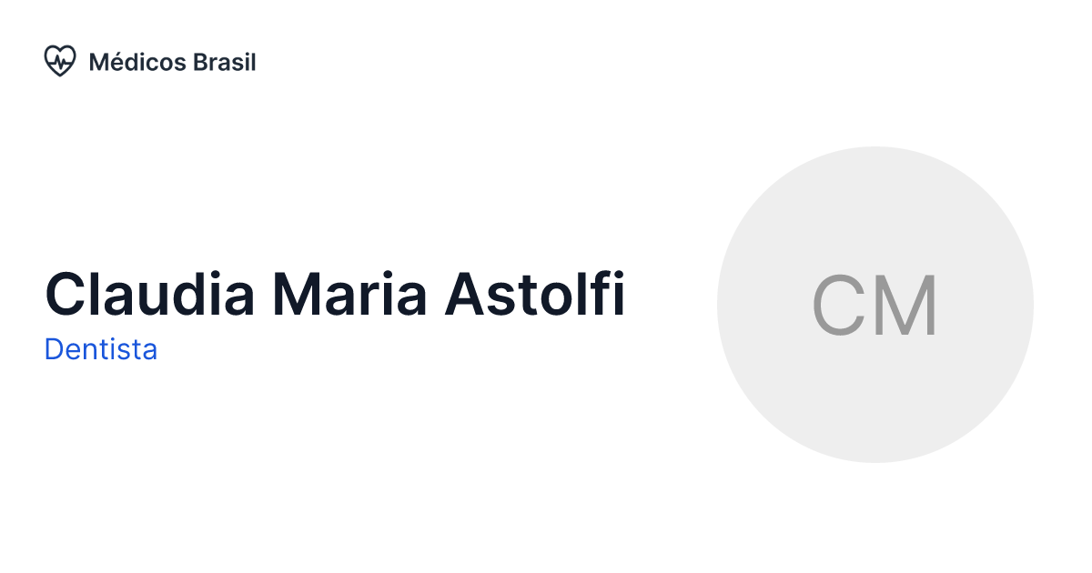 Claudia Maria Astolfi - Dentista | Médicos Brasil