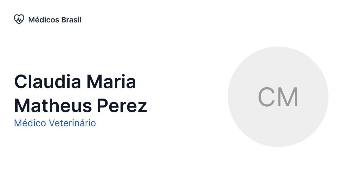 Claudia Maria Matheus Perez - Médico Veterinário | Médicos Brasil