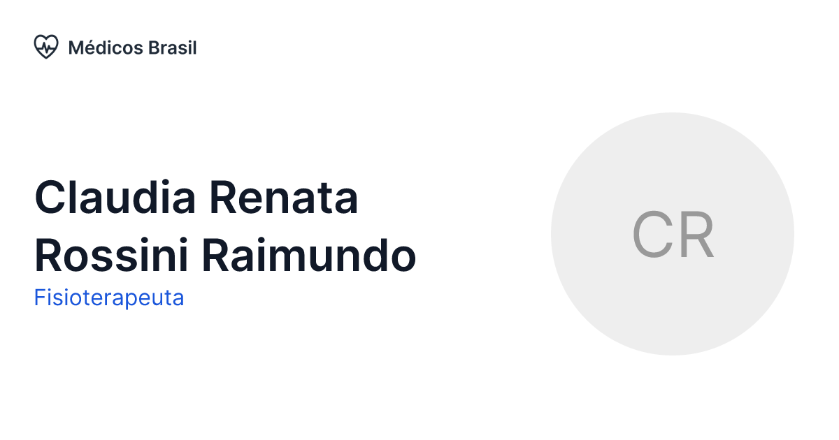 Claudia Renata Rossini Raimundo - Fisioterapeuta | Médicos Brasil