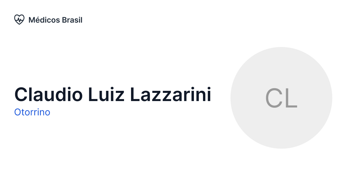Claudio Luiz Lazzarini - Otorrino | Médicos Brasil