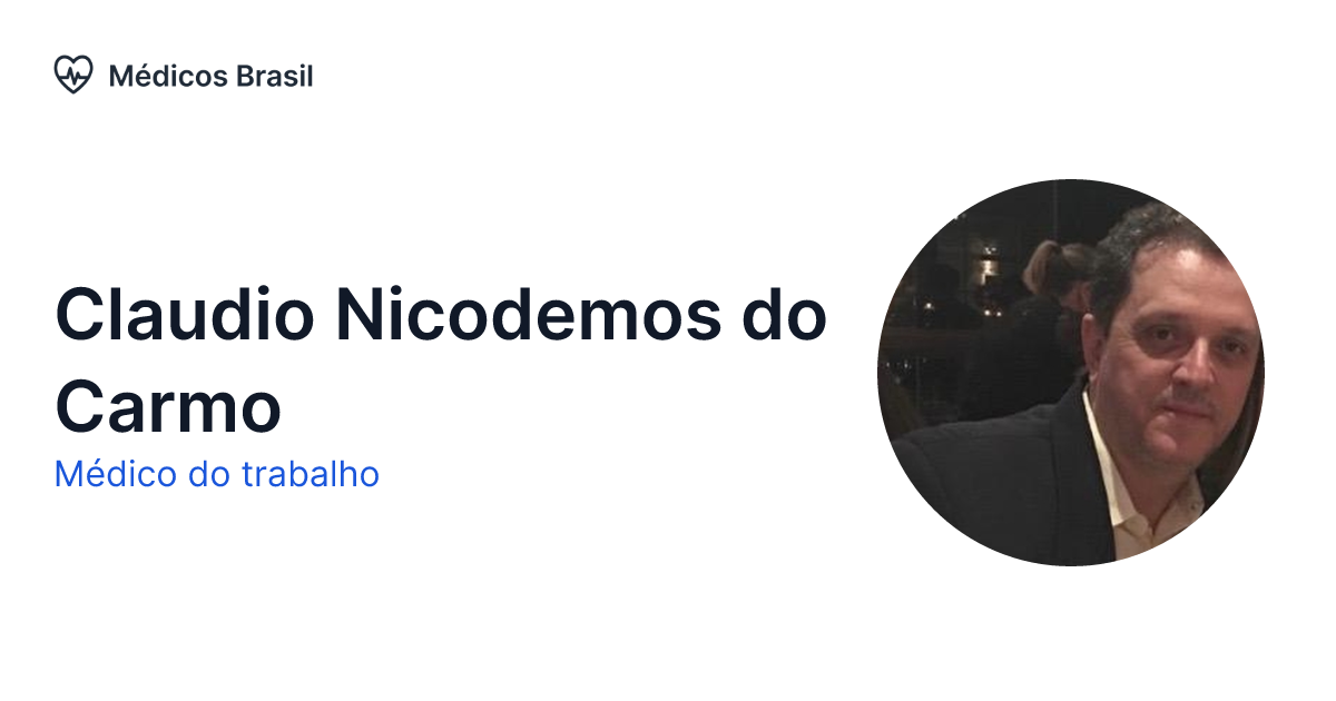 Claudio Nicodemos do Carmo - Médico do trabalho | Médicos Brasil