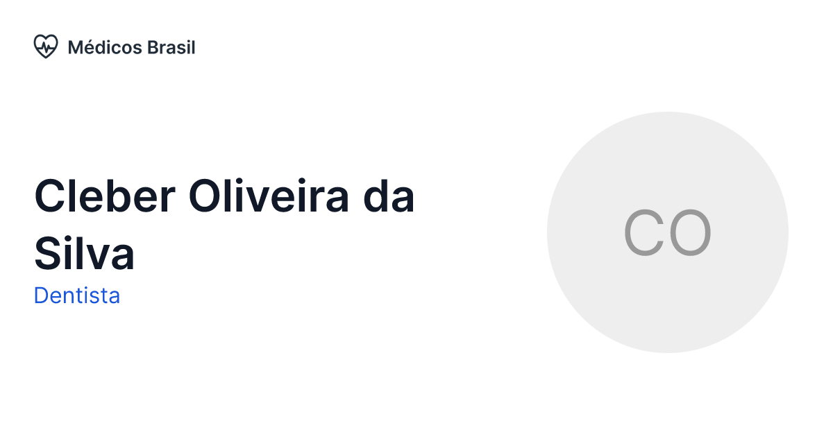 Cleber Oliveira da Silva - Dentista | Médicos Brasil