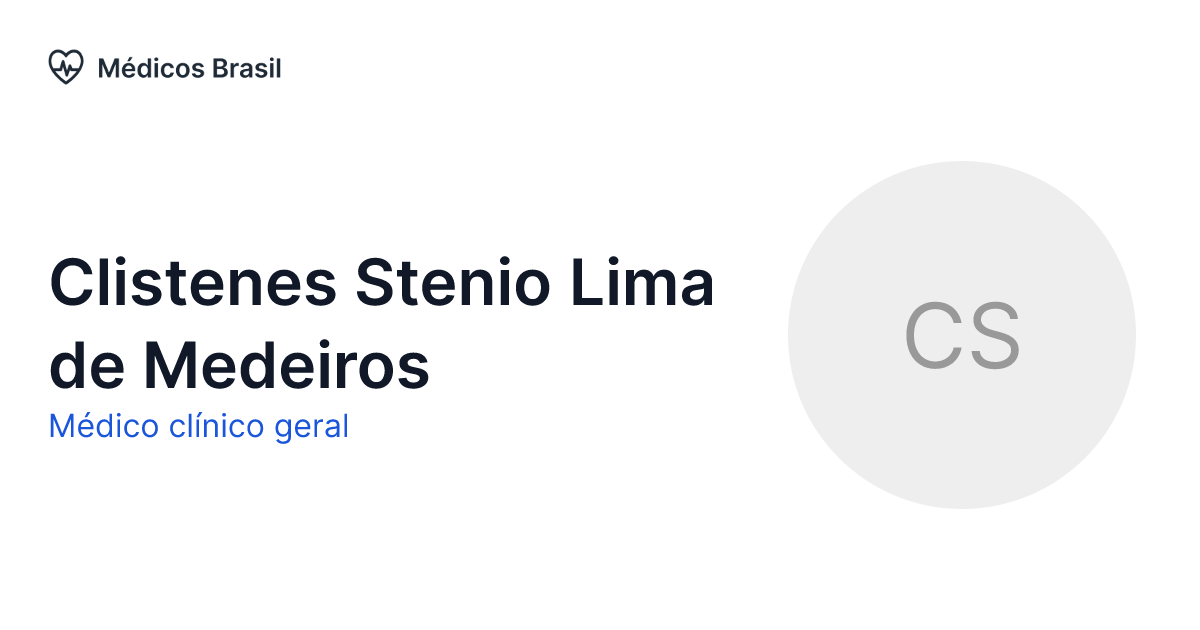 Clistenes Stenio Lima de Medeiros - Médico clínico geral | Médicos Brasil