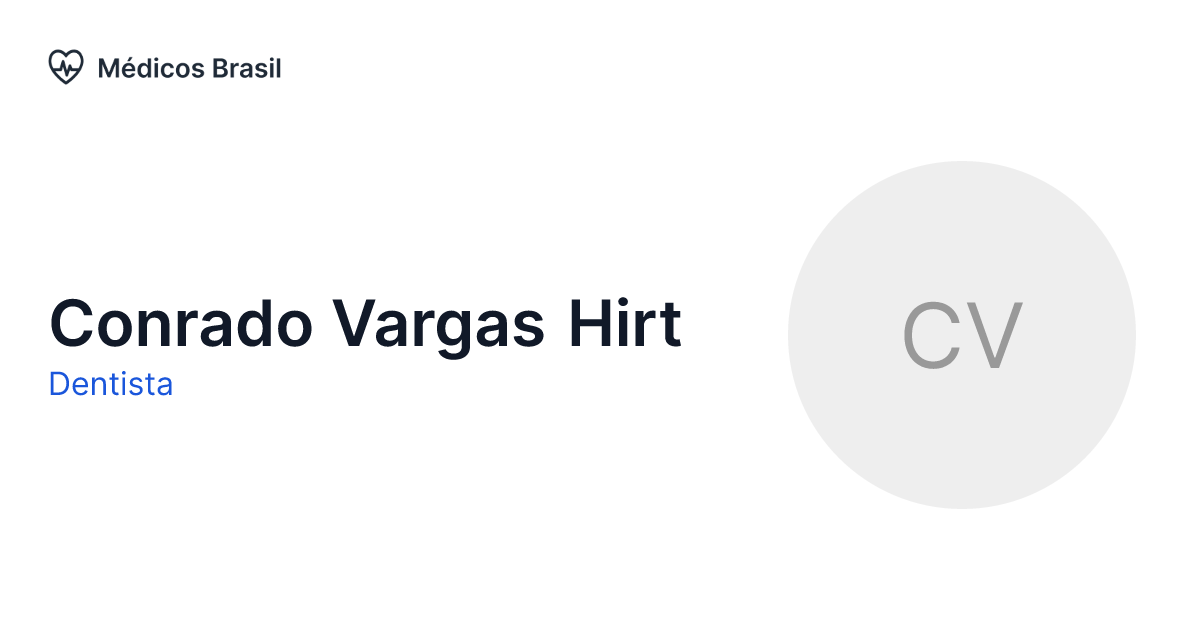 Conrado Vargas Hirt - Dentista | Médicos Brasil