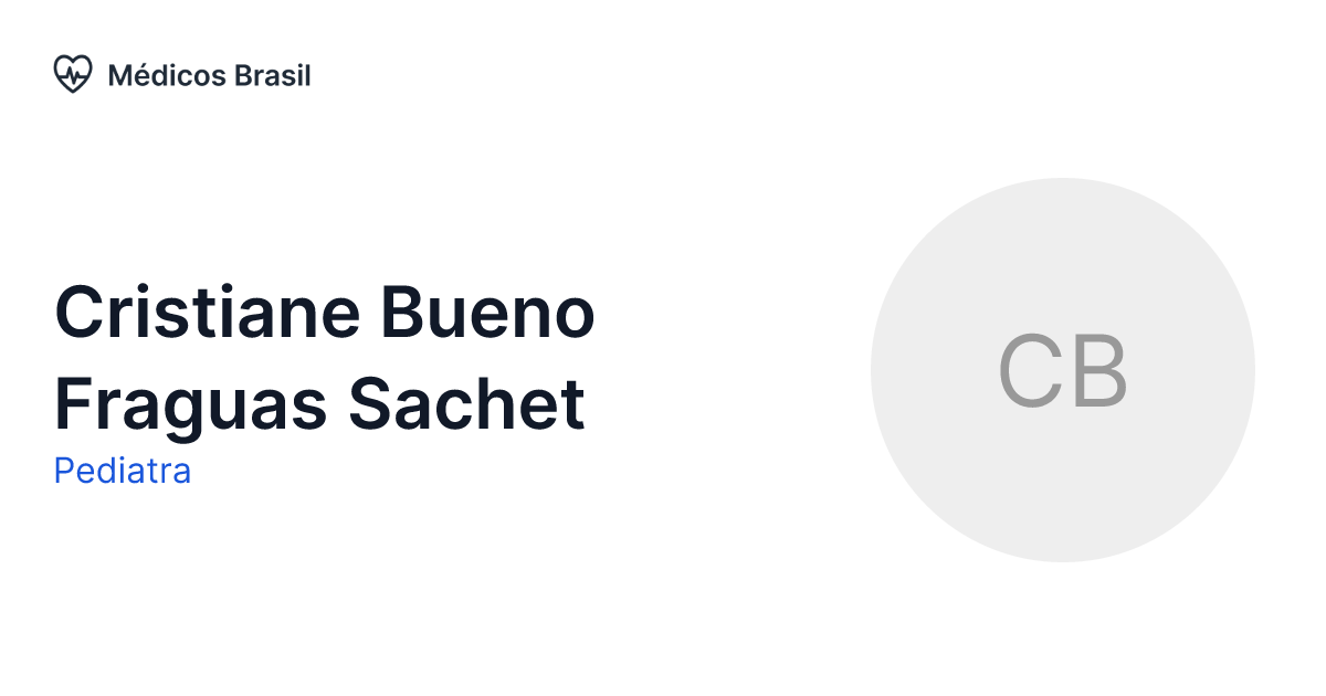 Cristiane Bueno Fraguas Sachet - Pediatra | Médicos Brasil