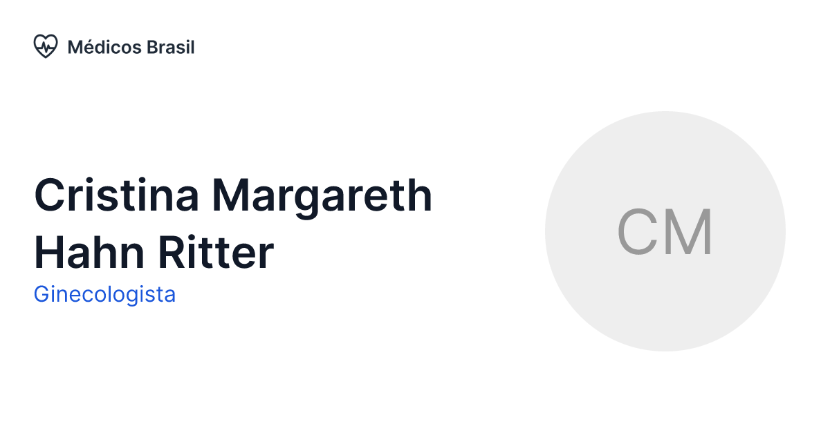 Cristina Margareth Hahn Ritter - Ginecologista | Médicos Brasil
