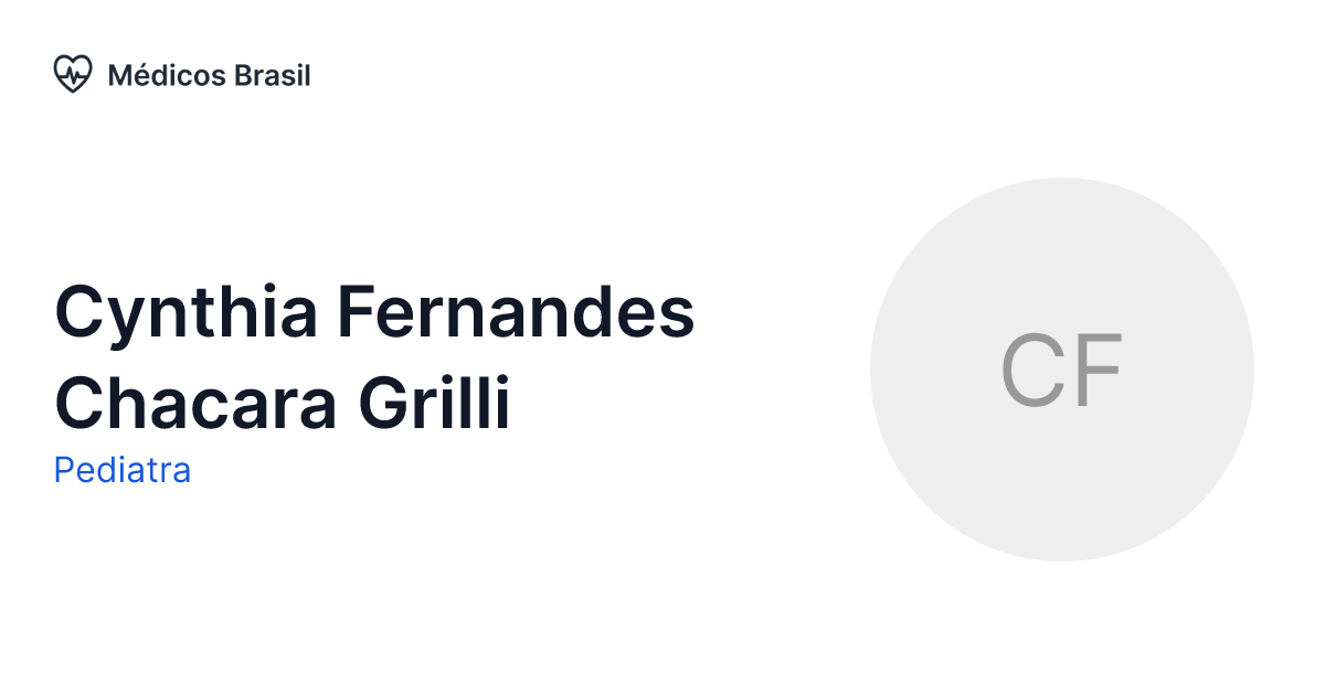 Cynthia Fernandes Chacara Grilli - Pediatra | Médicos Brasil