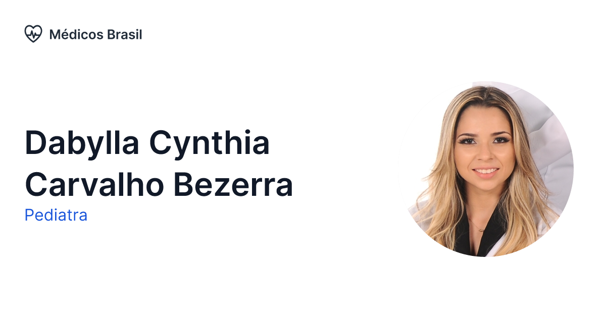 Dabylla Cynthia Carvalho Bezerra - Pediatra | Médicos Brasil