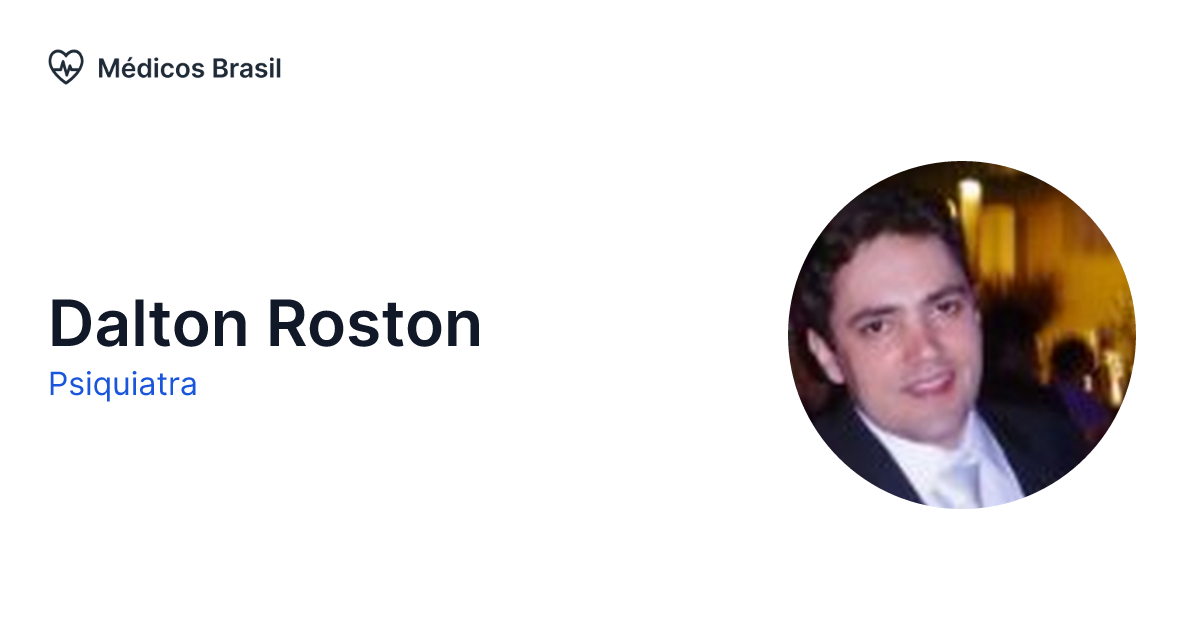 Dalton Roston - Psiquiatra | Médicos Brasil