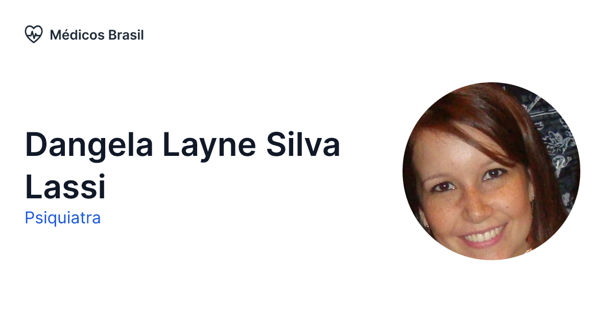 Dangela Layne Silva Lassi - Psiquiatra | Médicos Brasil