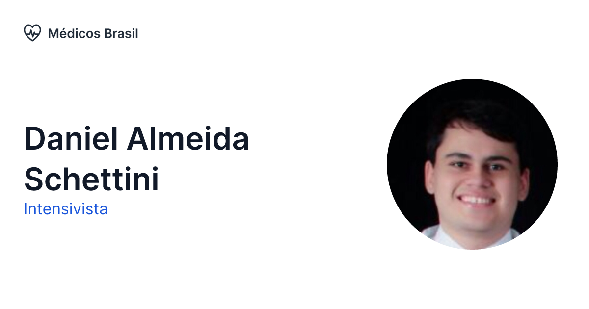 Daniel Almeida Schettini - Intensivista | Médicos Brasil